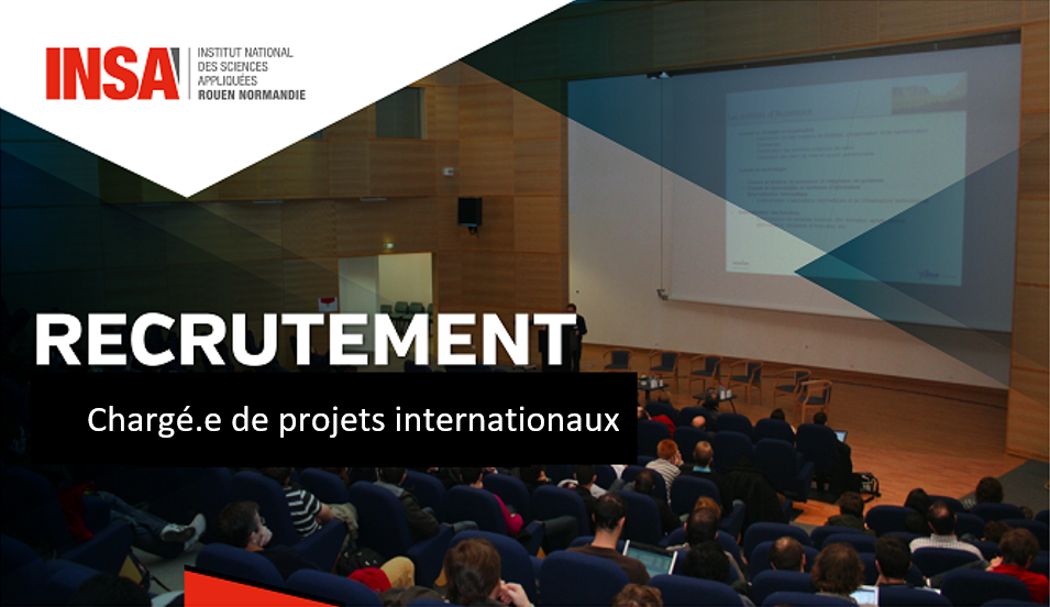 L’INSA Rouen Normandie recrute un.e Chargé.e de projets internationaux ...